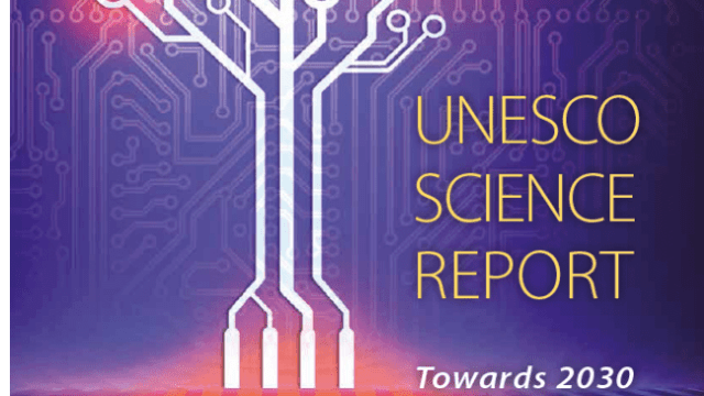 UNESCO Science Report: Towards 2030 | For Women In Science Community